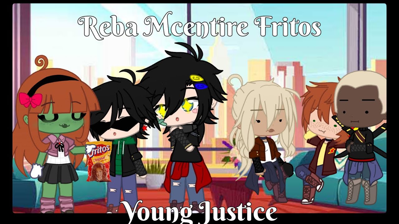 Reba Mcentire Fritos | Gacha Club | Young Justice | DCU | GC | Skit ...