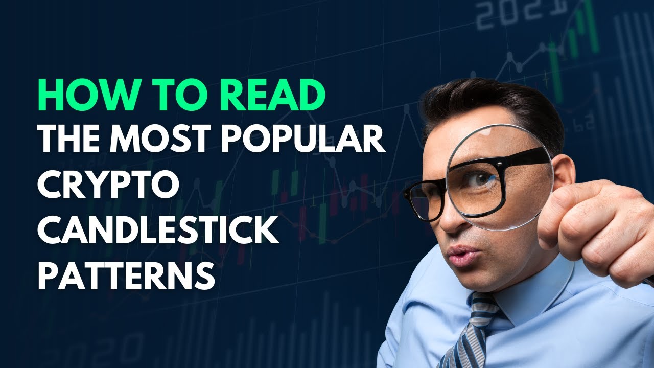 How to Read the Most Popular Crypto Candlestick Patterns - YouTube