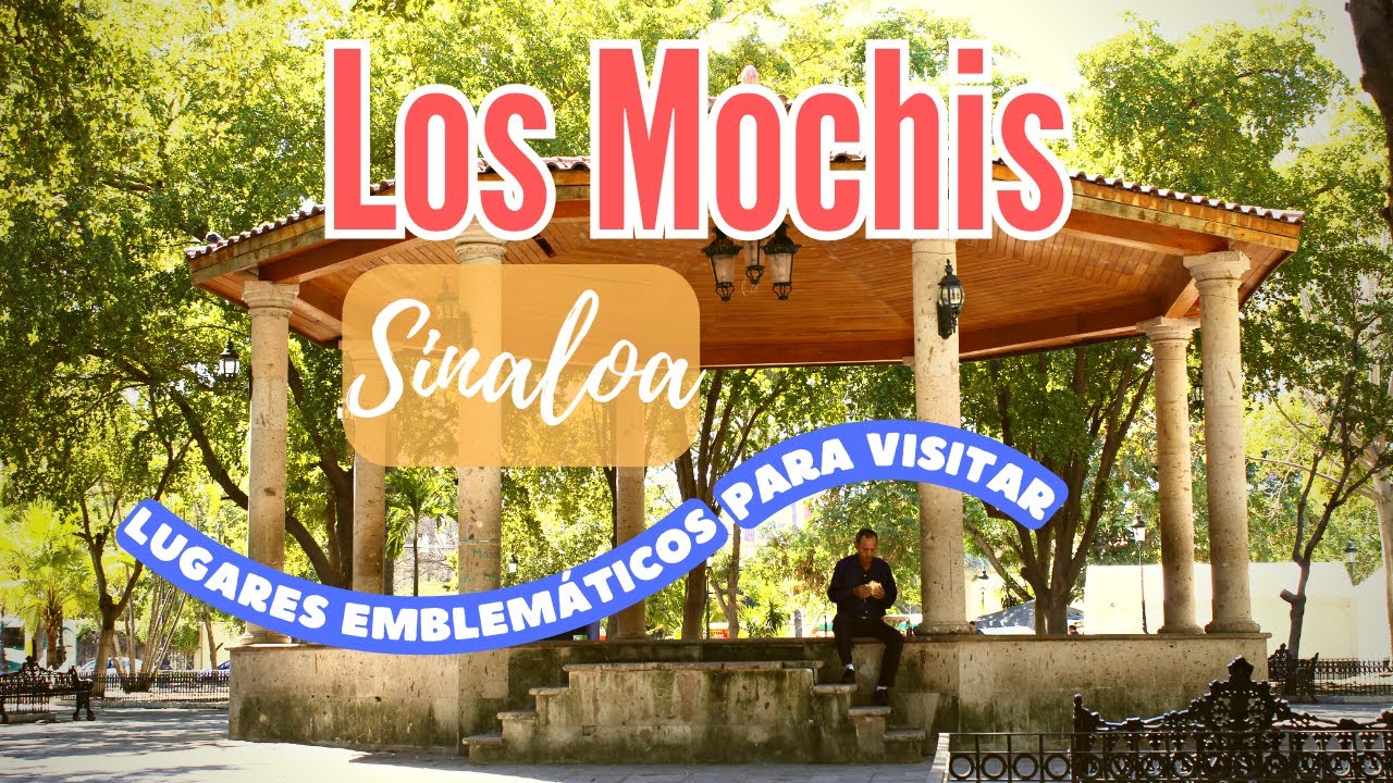 Los Mochis 🔴 Lugares emblemáticos para visitar - YouTube