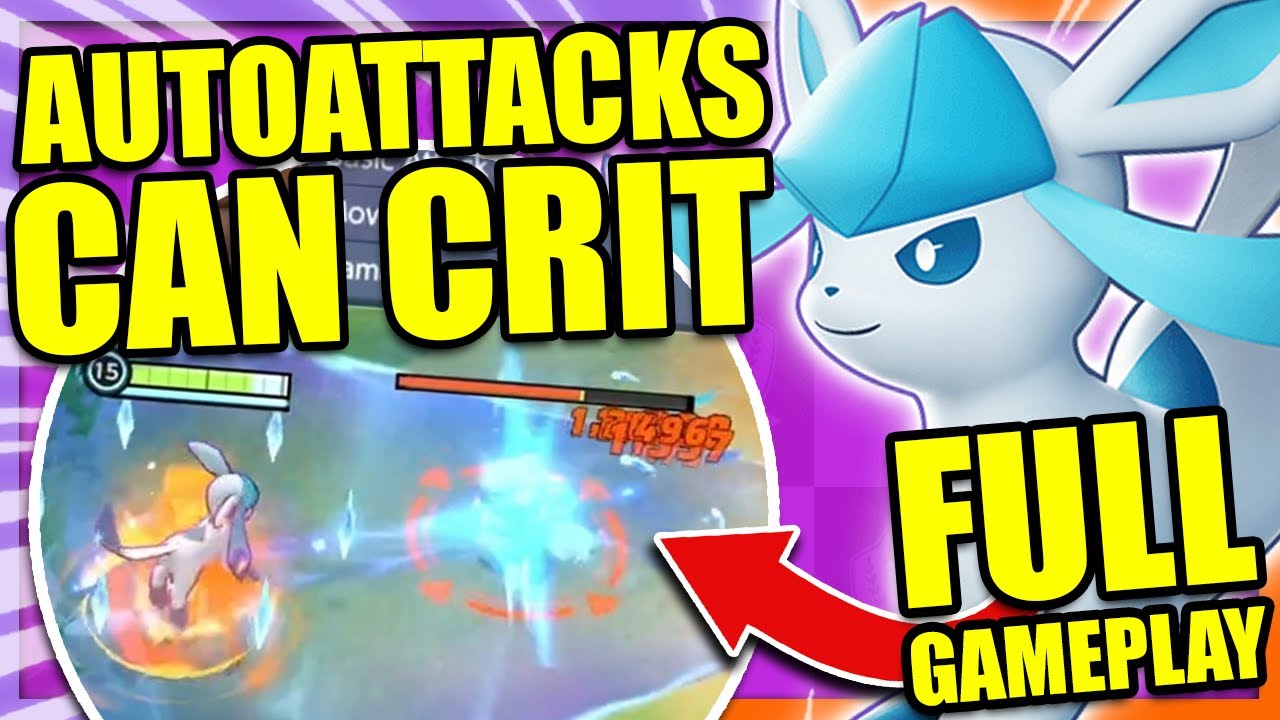 FIRST SPECIAL ATTACKER WITH AUTOATTACK CRITS!! FULL GLACEON GAMEPLAY | Pokemon Unite - YouTube