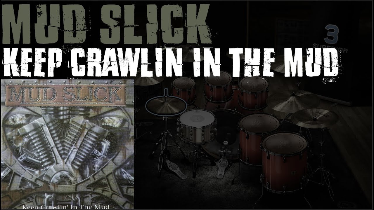Superior Drummer 3 - Mud Slick - Keep Crawlin In The Mud [PRESET] - YouTube