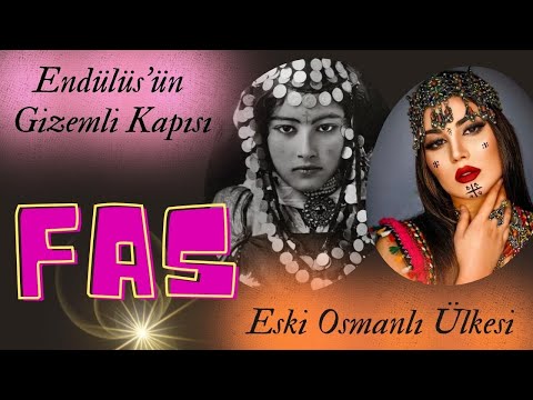 FAS, MOROCCO, MAGRİP: ENDÜLÜSÜN GİZEMLİ KAPISI, ESKİ OSMANLI ÜLKESİ, BERBERİLER