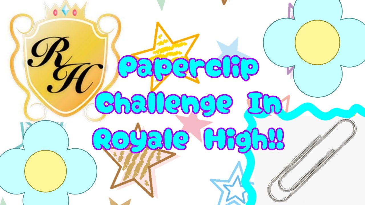 Paperclip Challenge In Royale High! | KaratePandaPlayz - YouTube
