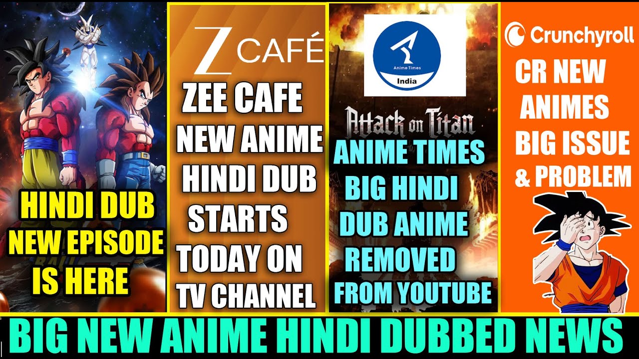 ZEE CAFE NEW ANIME HINDI DUB | CR NEW ANIME BIG PROBLEMS | DRAGON BALL ...