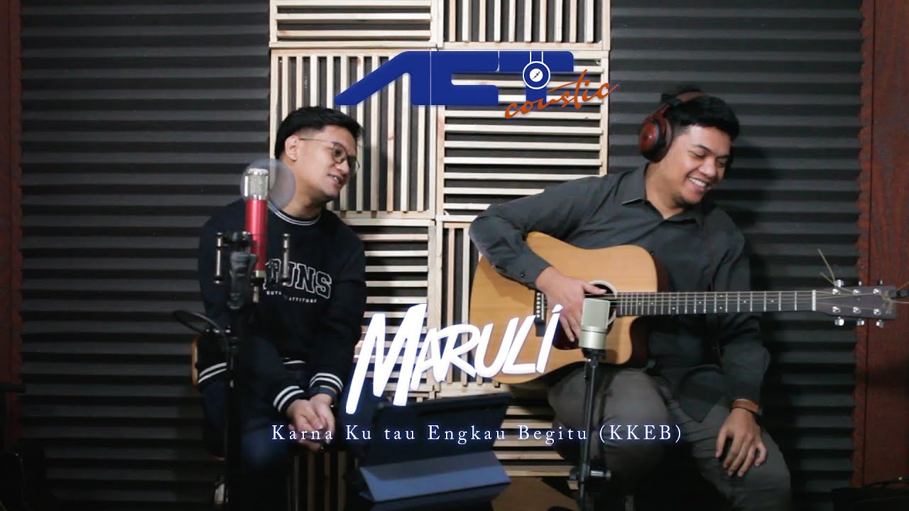 Karna Ku tau Engkau Begitu (KKEB) - Andre Hehanusa | Maruli (Cover ...