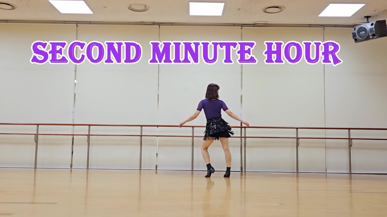Second Minute Hour Line dance - Intermediate - YouTube