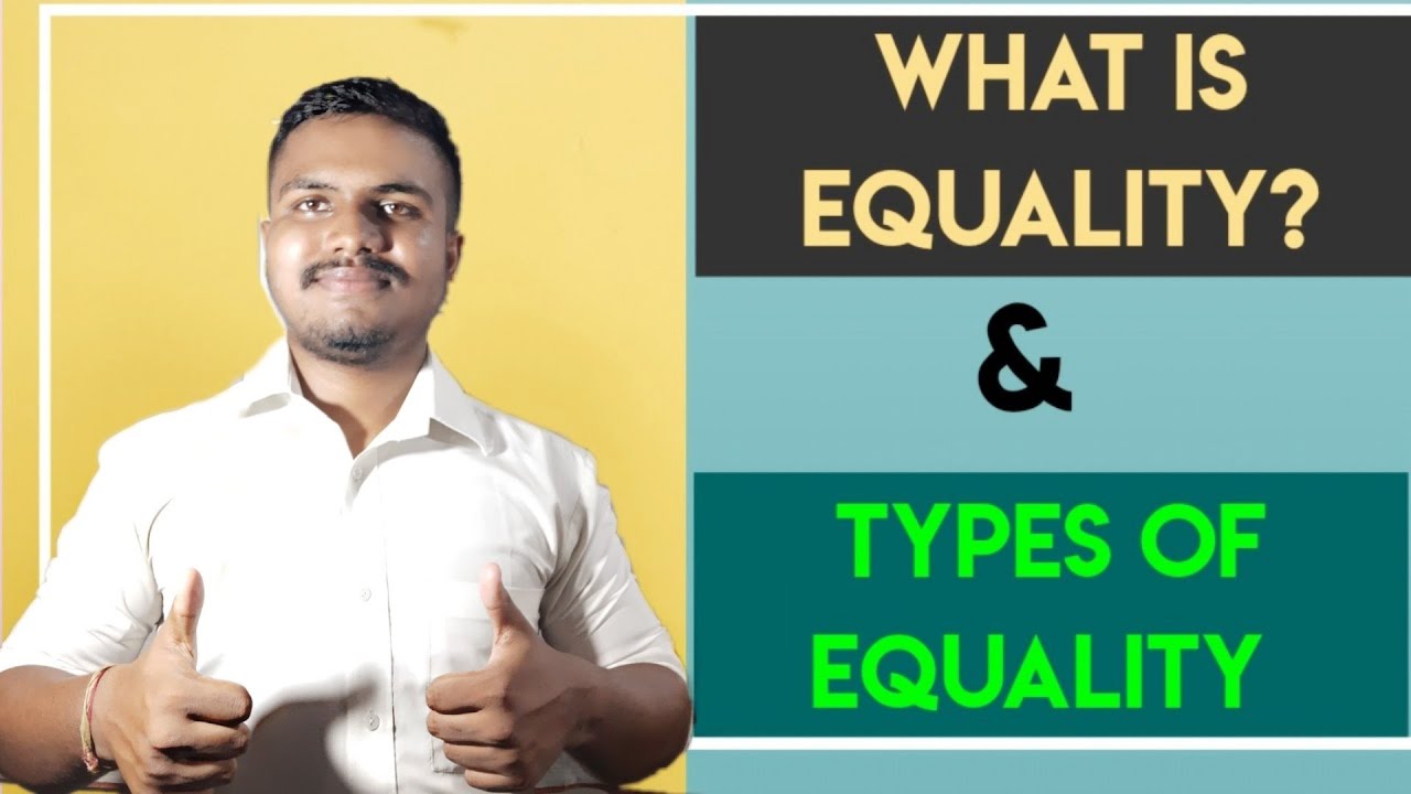 What is Equality ? || What are the types of Equality|| For B.A 1st year ...