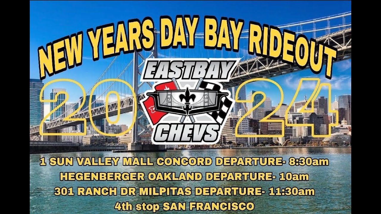 EAST BAY CHEVS - NEW YEARS DAY BAY RIDEOUT - Jan 1st, 2024 - YouTube