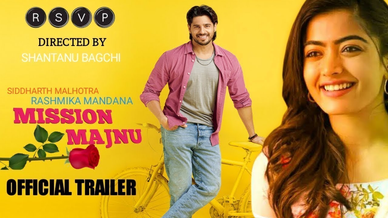 MISSION MAJNU MOVIE OFFICIAL TRAILER SIDDHARTH MALHOTRA RASHMIKA ...