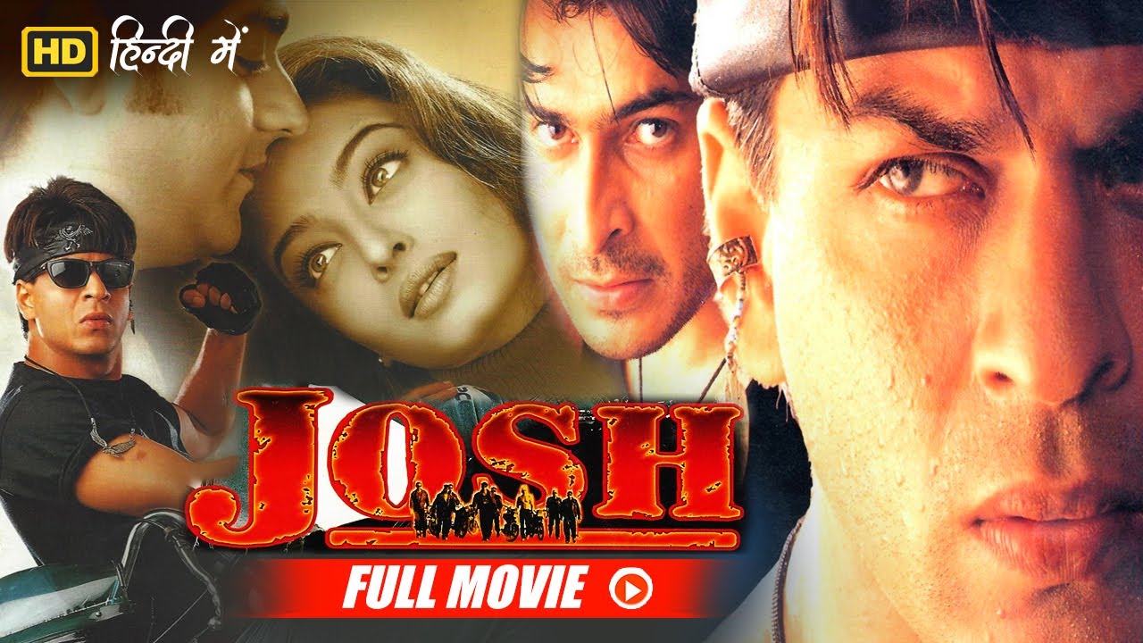 किंग खान की रोमांटिक मूवी Josh Full Movie | Shahrukh Khan, Aishwarya ...