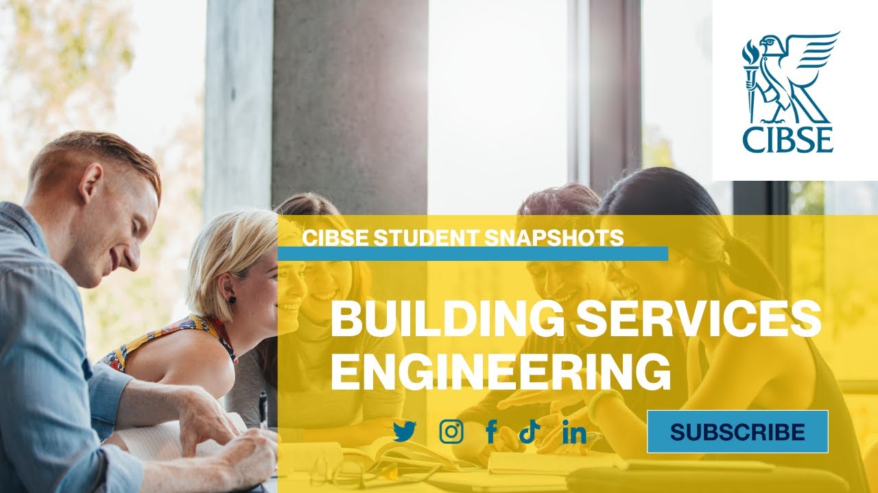 CIBSE Student Snapshots - YouTube