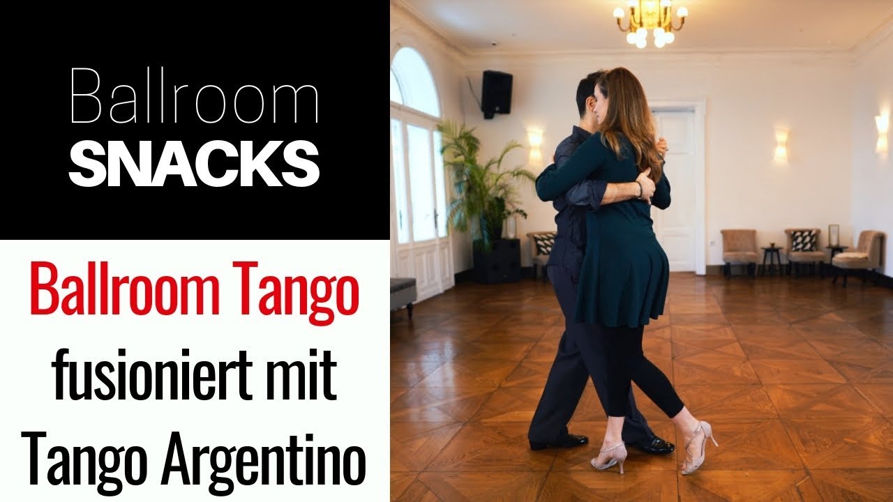 Ballroom Tango Fusion mit den Elementen des Tango Argentino - Ballroom ...