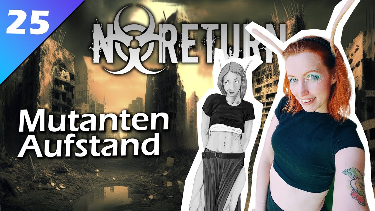 "Mutanten Aufstand" | NoReturn | Episode 25 - YouTube