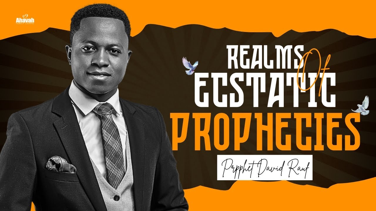 120 DAYS REALMS OF ECSTATIC PROPHECIES || WITH PROPHET DAVID RAUF - YouTube