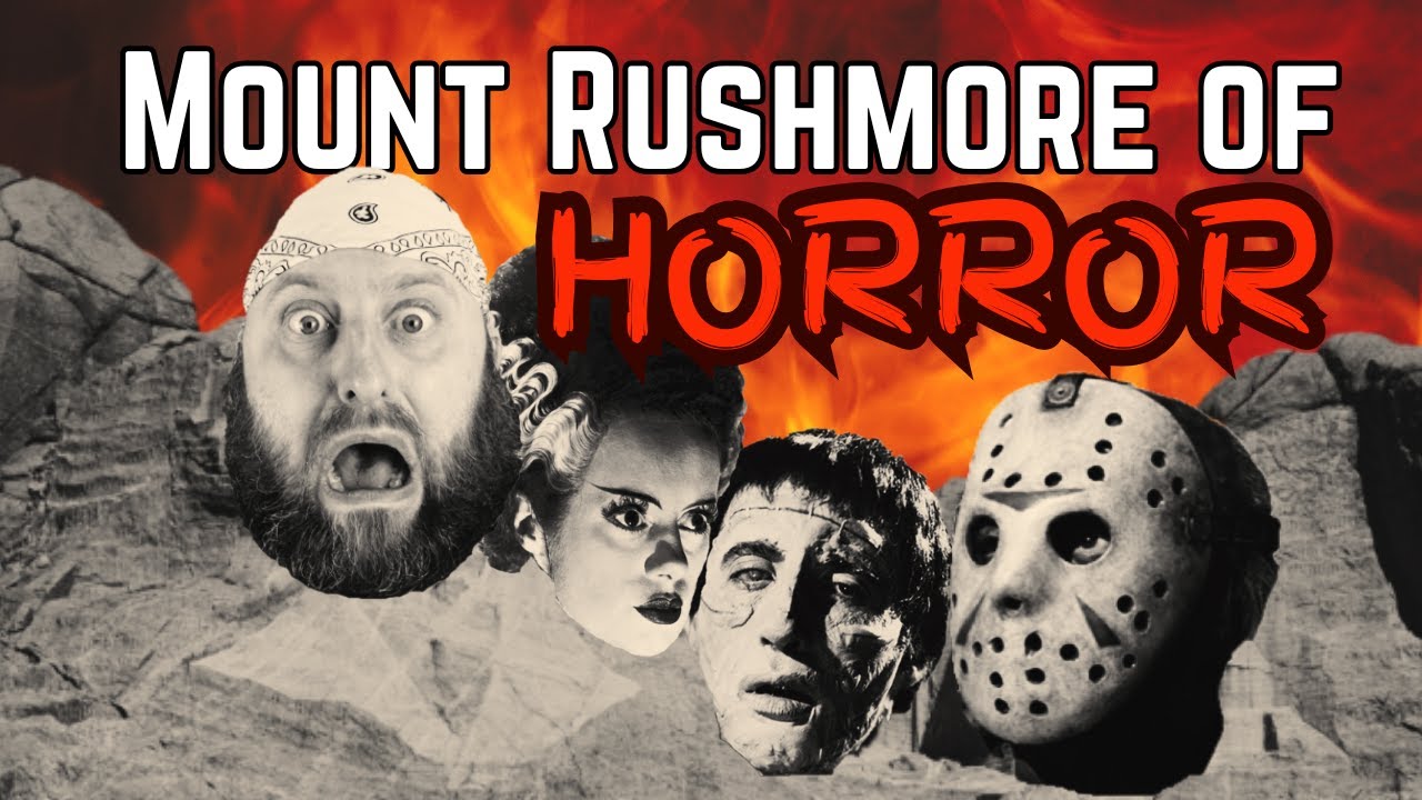 The Mount Rushmore of HORROR - YouTube