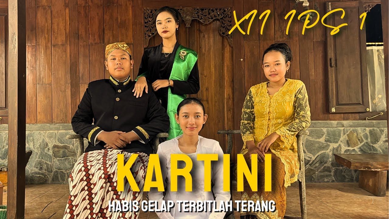 "KARTINI - WANITA TANGGUH PEJUANG EMANSIPASI" | A SHORT FILM by XII IPS 1 - YouTube