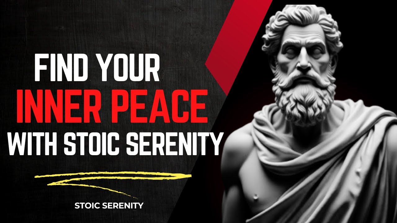 Find Your INNER PEACE with Stoic Serenity - YouTube