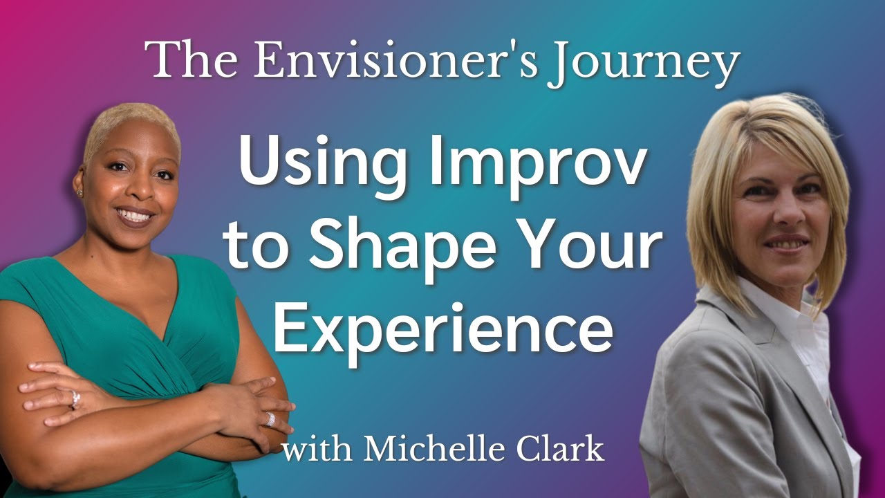 Using Improv Techniques to Shape Your Experience - YouTube
