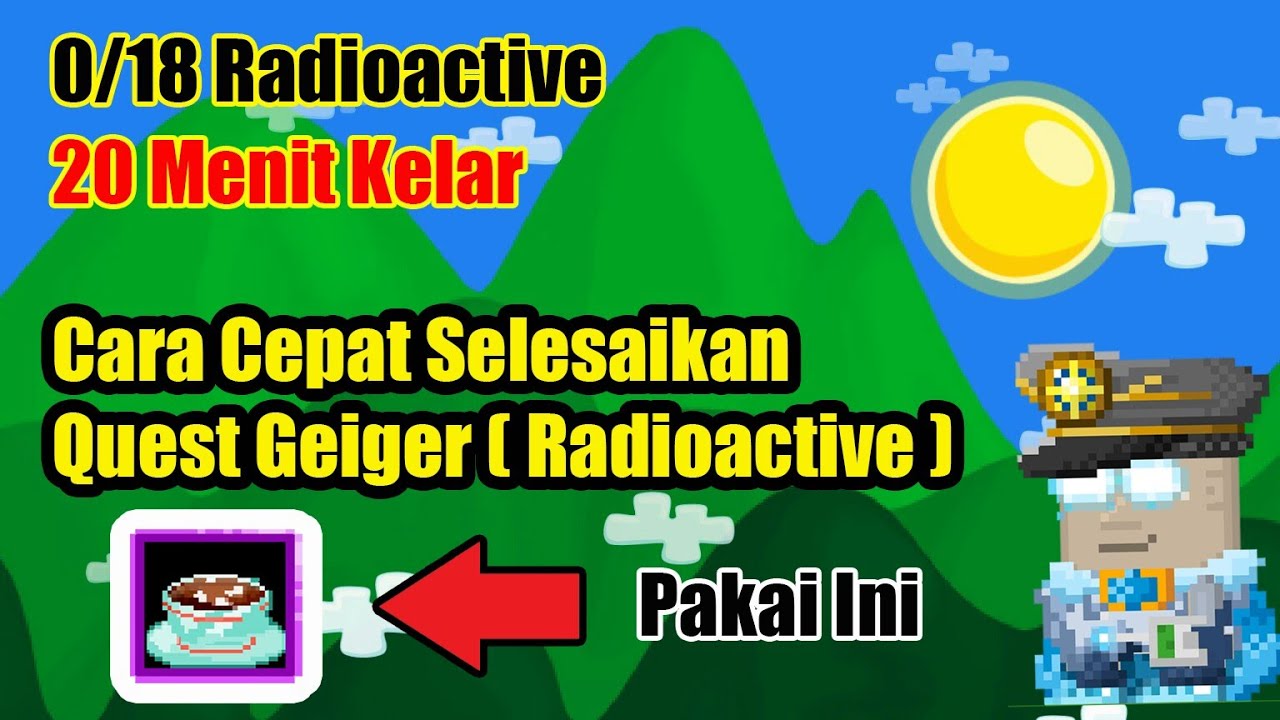 Cara Cepat Selesai Quest Geiger (Radioactive) - Growtopia - YouTube