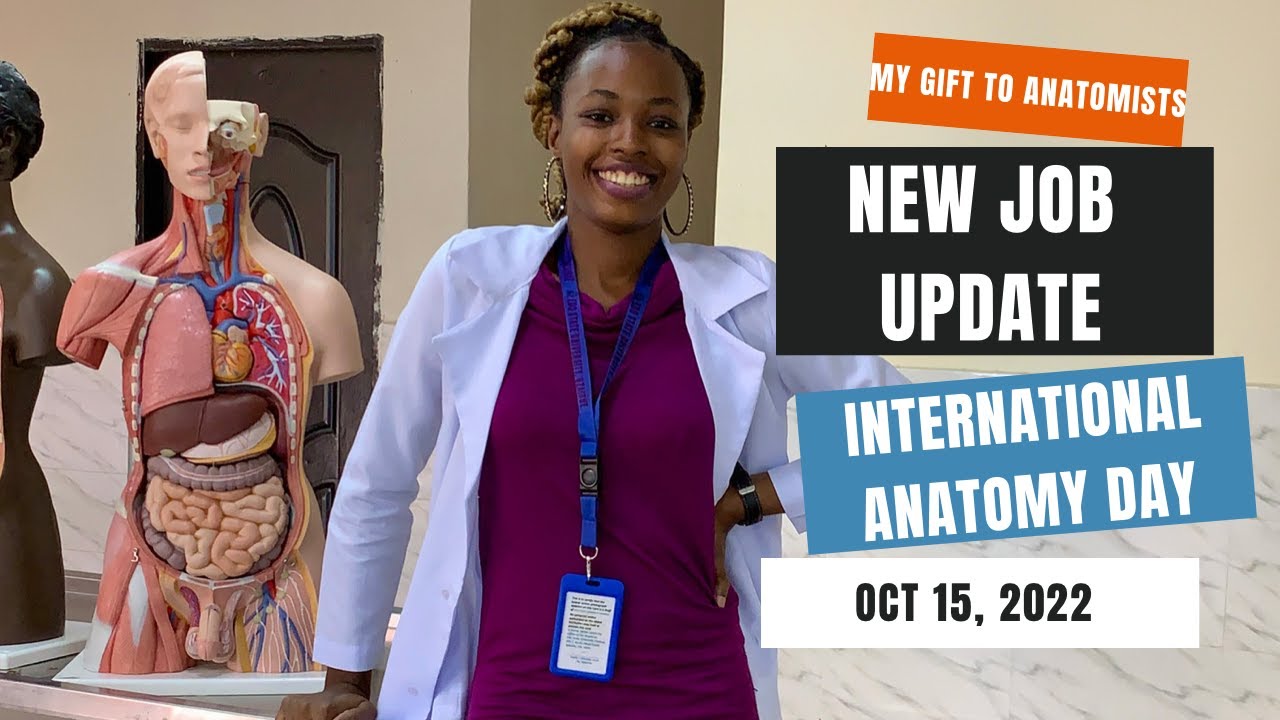 World ANATOMY Day 2022 | Job update for Nigerian Anatomist | No ...