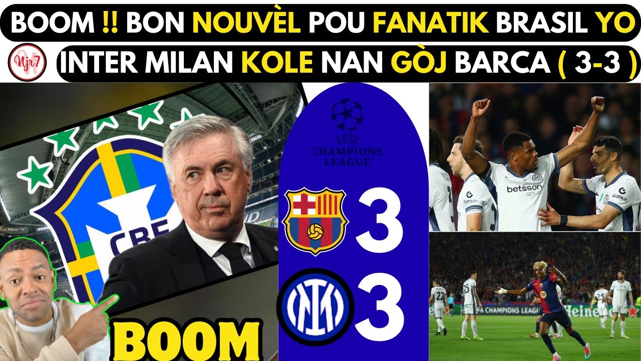 BOOM !! BON NOUVÈL POU FANATIK BRASIL YO - INTER MILAN KOLE NAN GÒJ ...