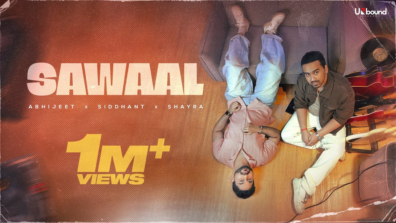 Sawaal Official Video | Abhijeet Srivastava | Siddhant Bhosle | Shayra Apoorva | Unbound Records ...