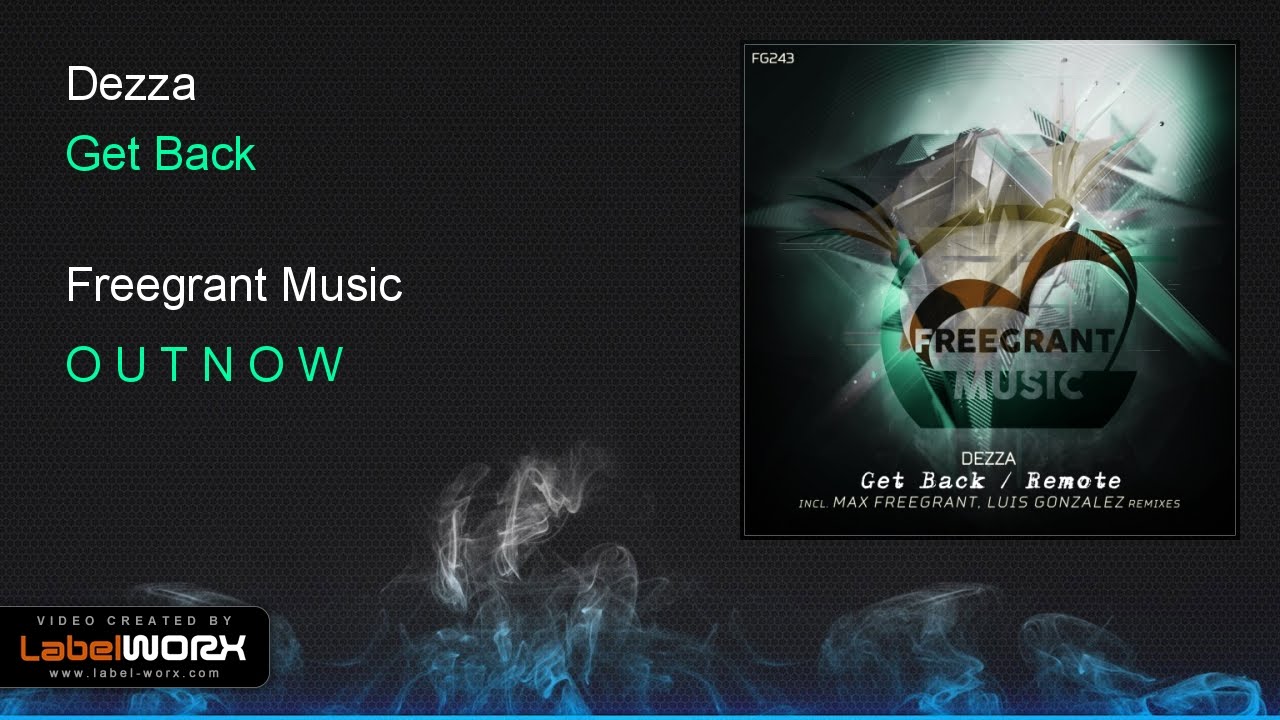 Dezza - Get Back (Original Mix) - YouTube