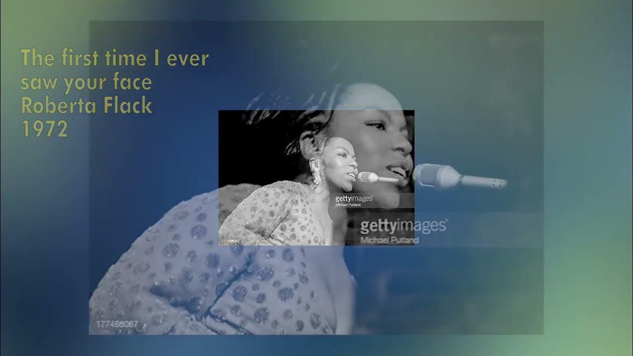 Roberta Flack - The first time ever I saw your face 1972 LYRICS - YouTube