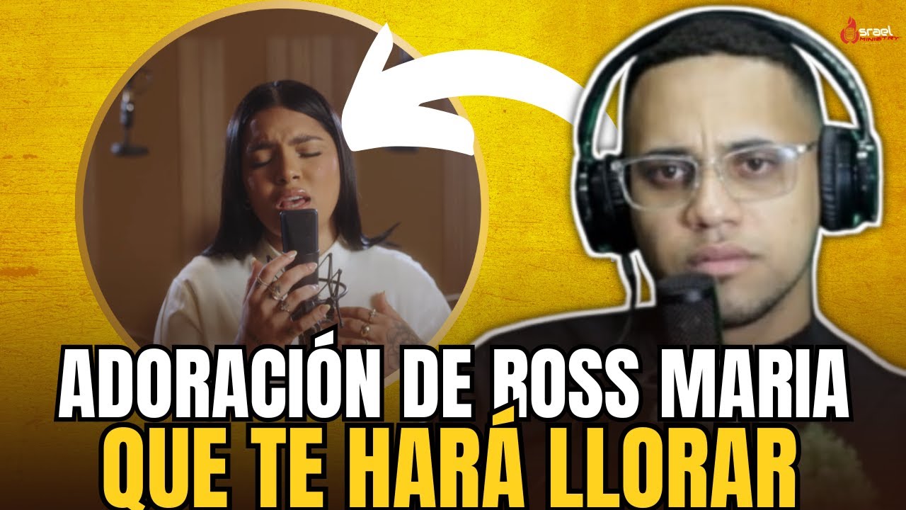 NUEVA CANCIÓN CRISTIANA DE LA ROSS MARIA QUE TE HARÁ LLORAR, IMPACTA AL ...