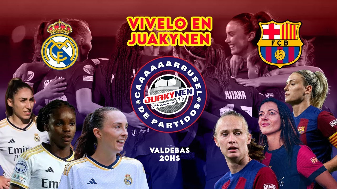 EL CLASICO FEMENINO | LIGA F | NARRACION | REACCCION | REAL MADRID vs F ...