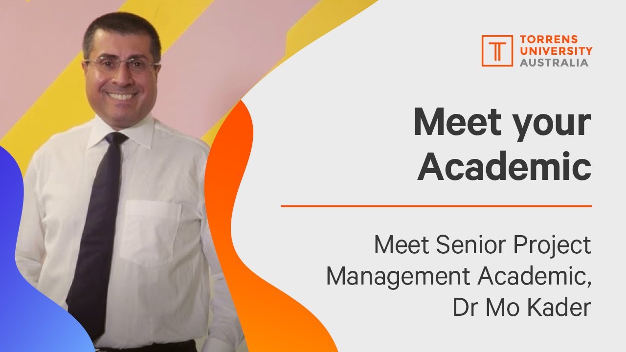 Project Management Masters Programs | Meet Your Academic | Dr Mo Kader ...