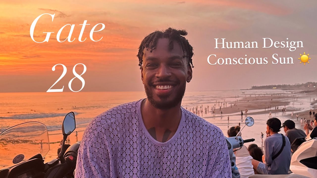 Human Design - Gate 28 - Game Player/Risk Taker - Conscious Sun - YouTube