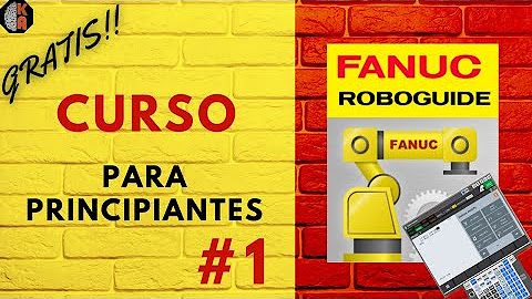 Curso Como programar un Robot Fanuc con el Simulador ROBOGUIDE desde ...