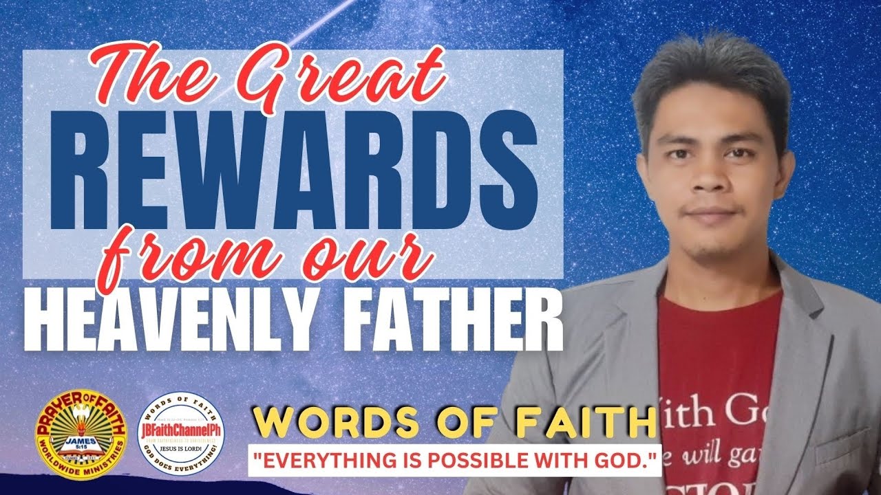 THE GREAT REWARDS FROM OUR HEAVENLY FATHER (Matthew 6:1-4; 19-21 ...