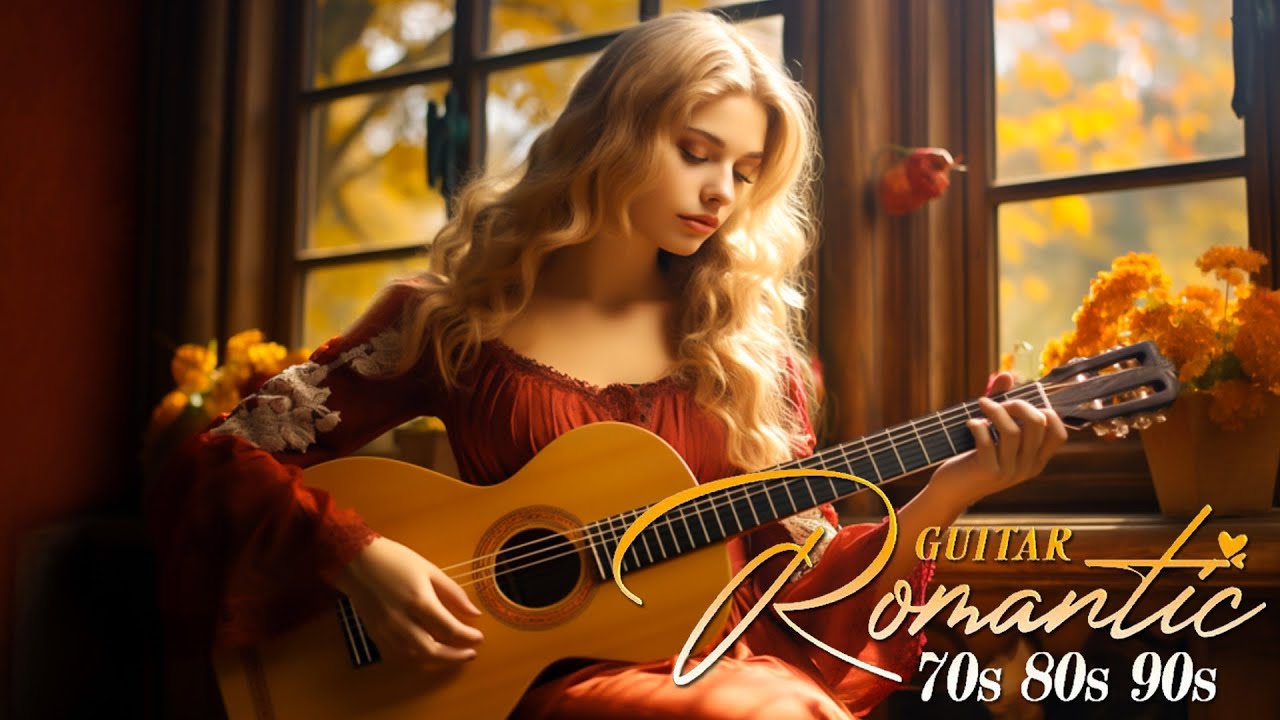 The Magic Of Romantic Guitar Love Songs Melody That Bring You Back Your ...