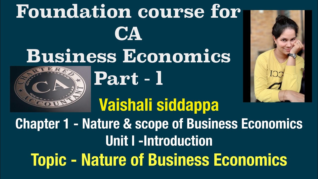 Charted Accountant- CA -Business Economics- chapter 1- Unit 1 -Nature ...