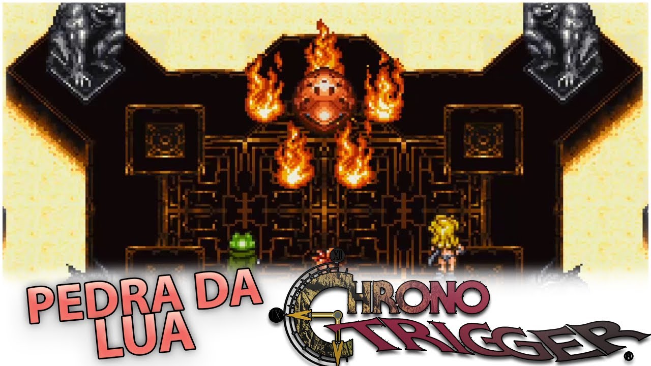 A PEDRA DA LUA - CHRONO TRIGGER - Parte 16 - YouTube