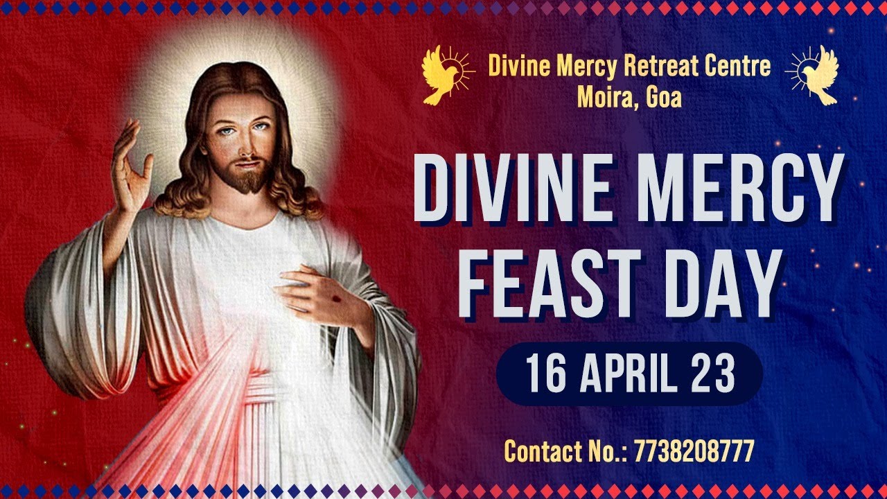 Feast of Divine Mercy on Sunday 16/04/2023 at Divine Mercy Retreat ...