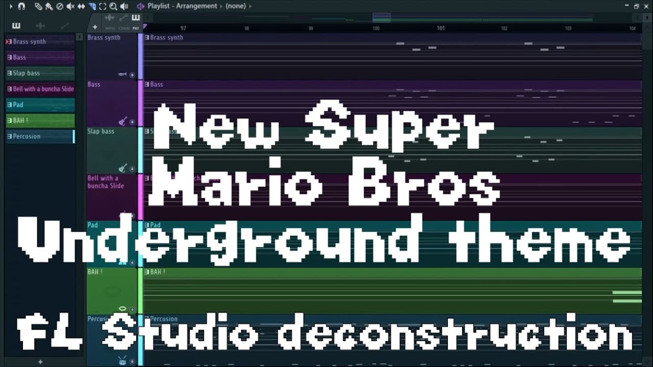 [FLP] New Super Mario Bros Underground theme FL Studio deconstruction ...