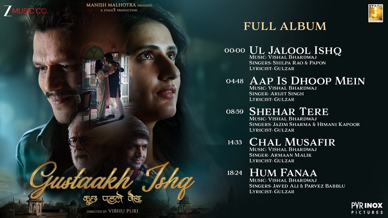 Gustaakh Ishq - Full Album | Naseeruddin Shah, Vijay Varma, Fatima S ...