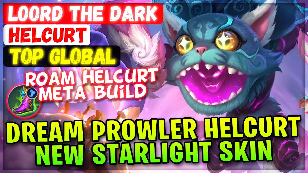 Dream Prowler Helcurt New Starlight Skin [ Top Global Helcurt ] Loord ...