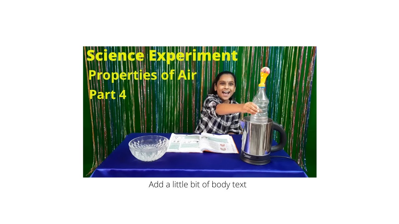 Science Experiment - Properties of Air Part 4 - YouTube