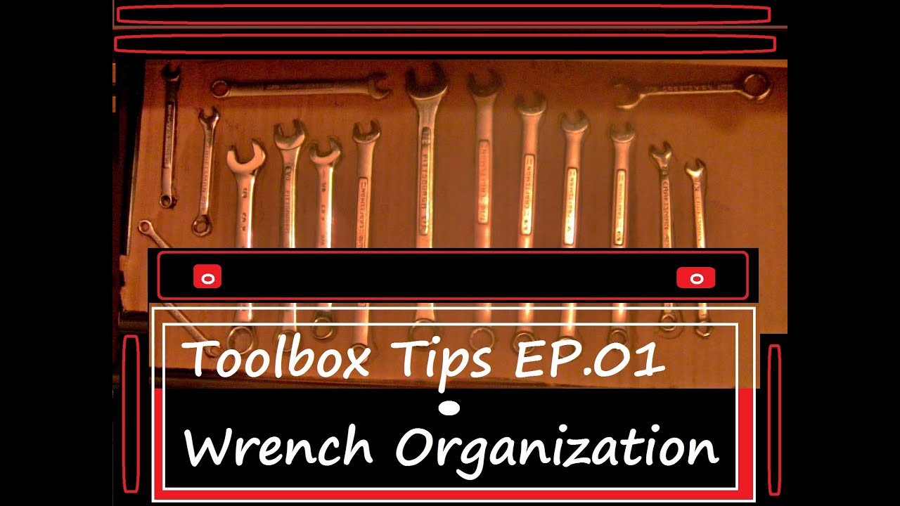 Toolbox Tips EP.01 - Wrench Organization - YouTube
