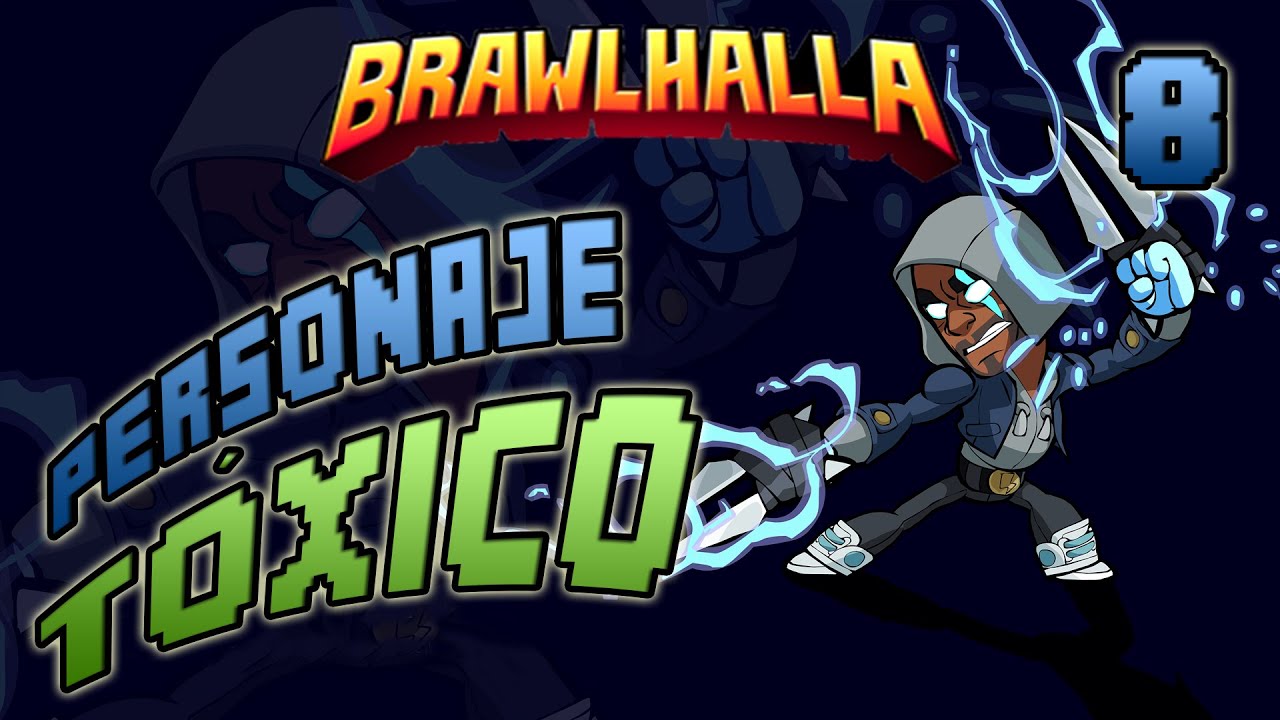 Brawlhalla # 8 - |PERSONAJE TÓXICO| [Gameplay en Español] - YouTube