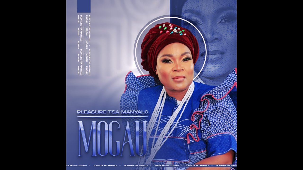 Mogau (Pleasure tsa manyalo 2023 release) - YouTube