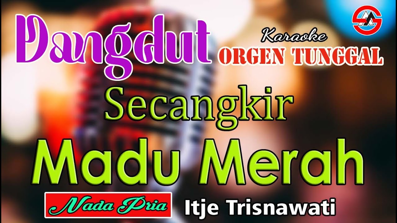 Secangkir Madu Merah - Itje Trisnawati || Karaoke [Nada Pria] Dangdut ...
