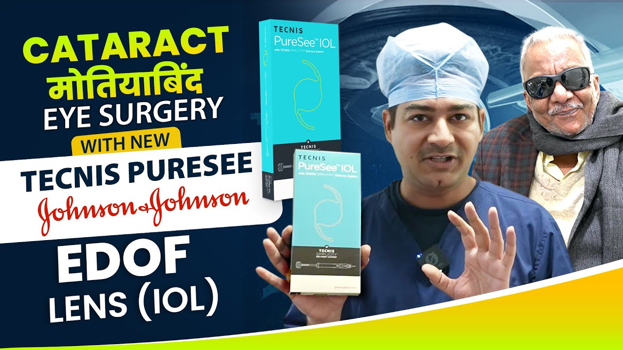 Cataract Surgery with Latest EDOF Lens - Tecnis PureSee IOL - YouTube