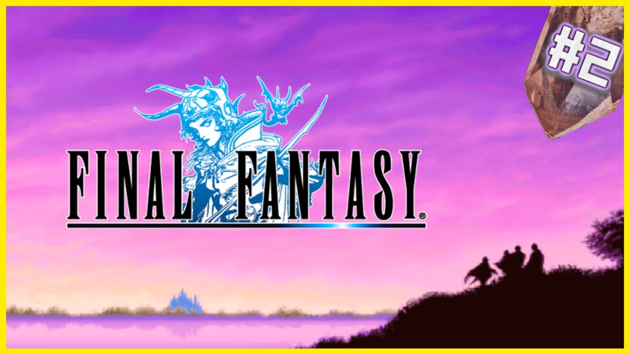 Final Fantasy 1 - PART 2 - Crossing the Bridge - YouTube