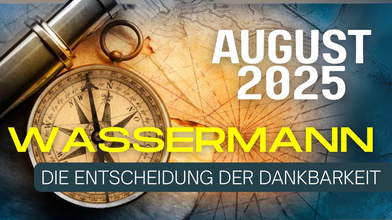 Wassermann ♒️ August | Deine liebevolle Vision ♥️ Sei bereit dich zu ...