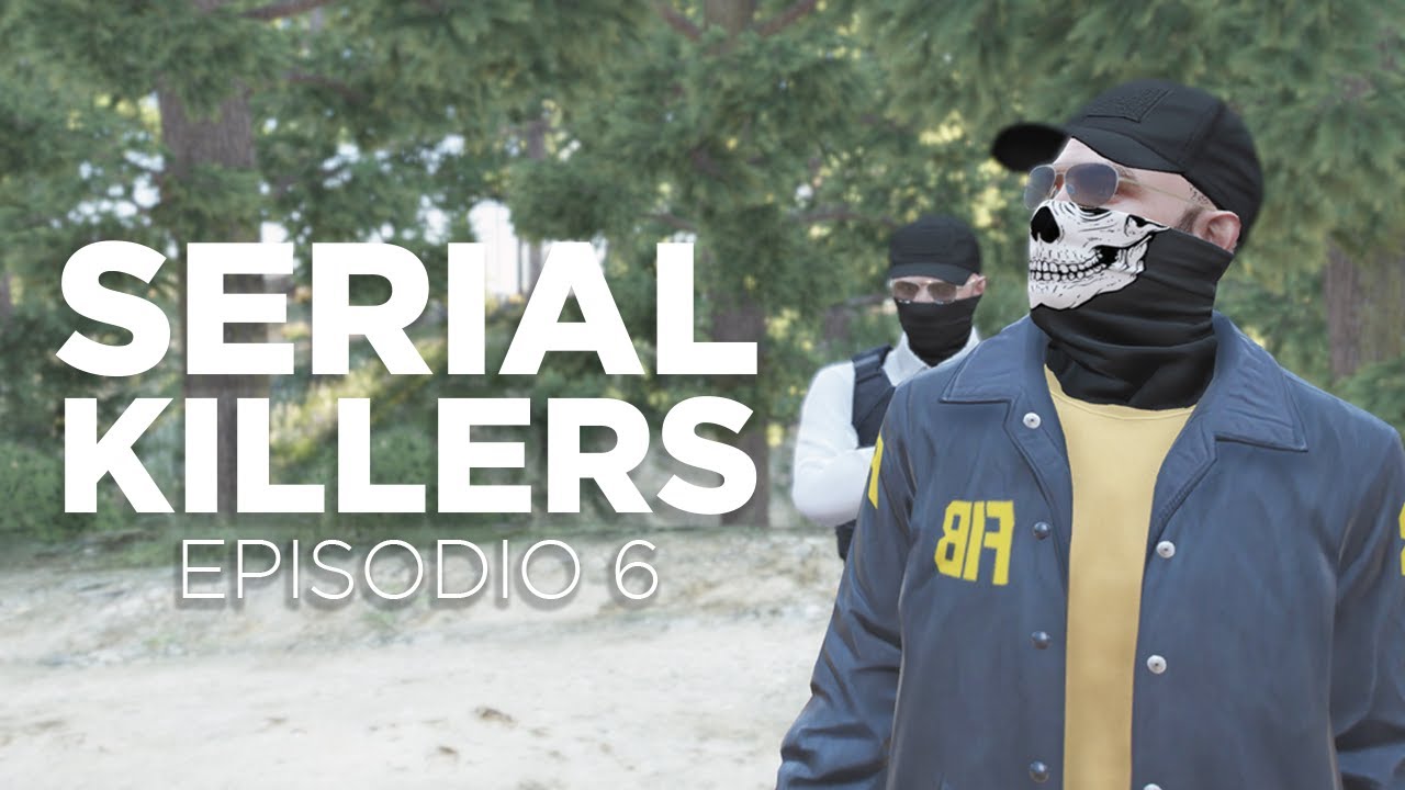 SERIAL KILLERS EPISODIO 6: La Mentira y la Herejía - YouTube